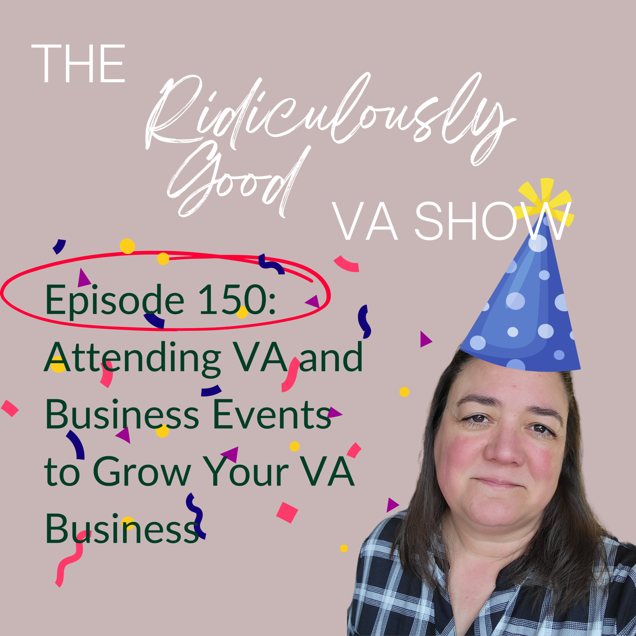 Podcast: Attending VA and Business Events to Grow Your VA Business